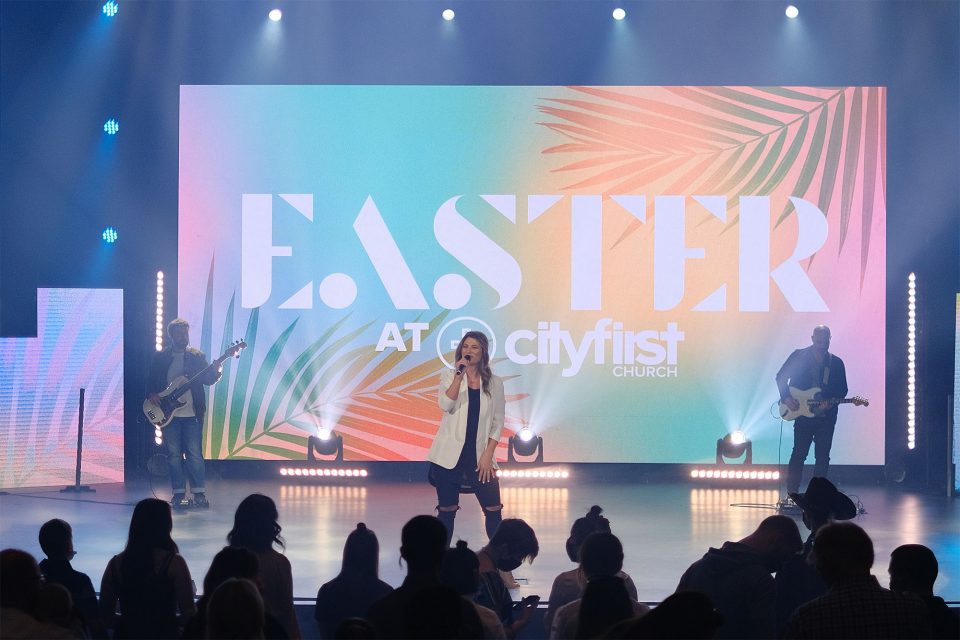 Easter at City First Church | City First Church