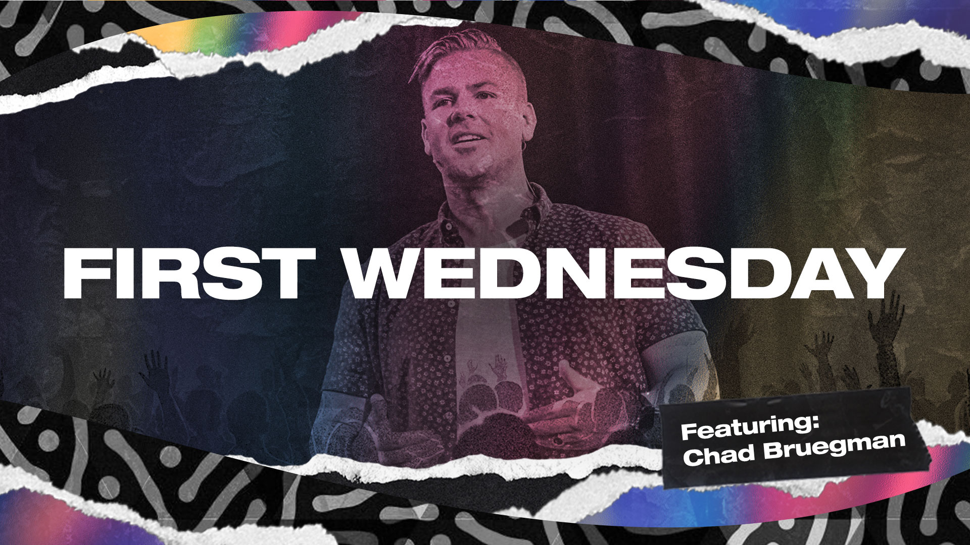 First Wednesday with Chad Bruegman - City First Church