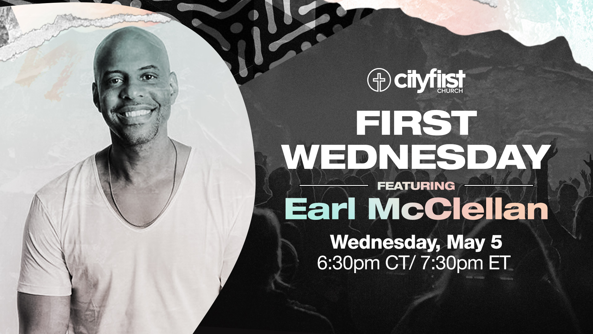 First Wednesday with Earl McClellan - City First Church