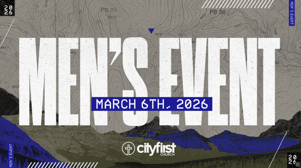 Men's Event 2026 - City First Church